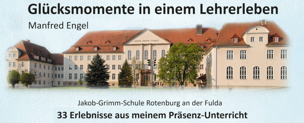 Manfred Engel – Anekdoten aus dem Schulalltag